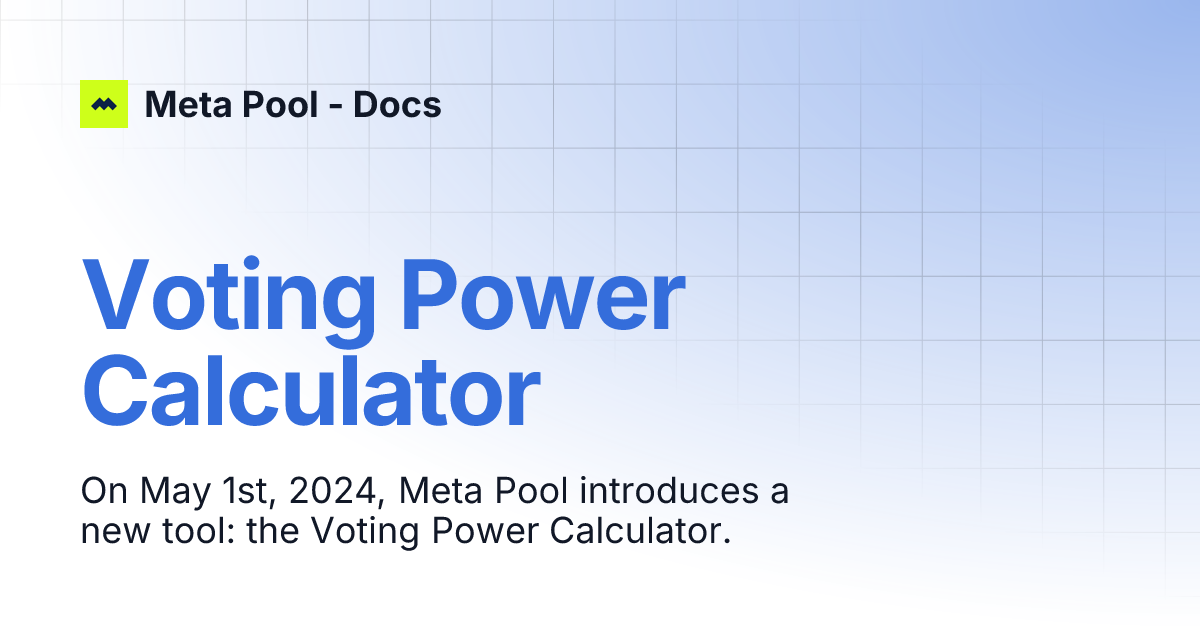 Voting Power Calculator | Meta Pool - Docs