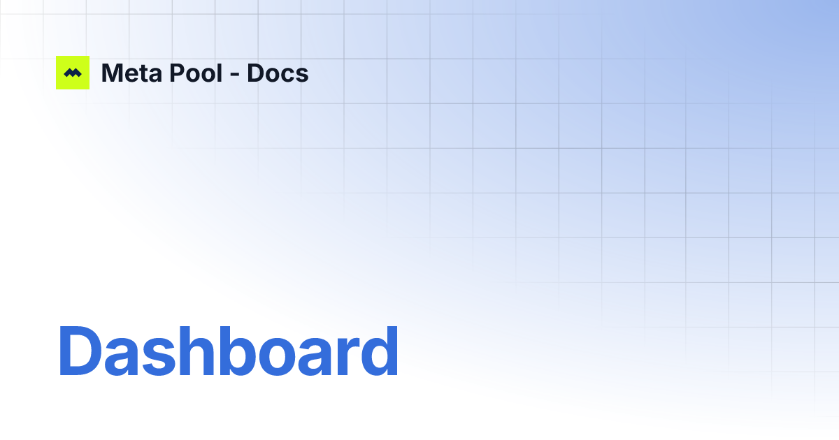 Dashboard | Meta Pool - Docs
