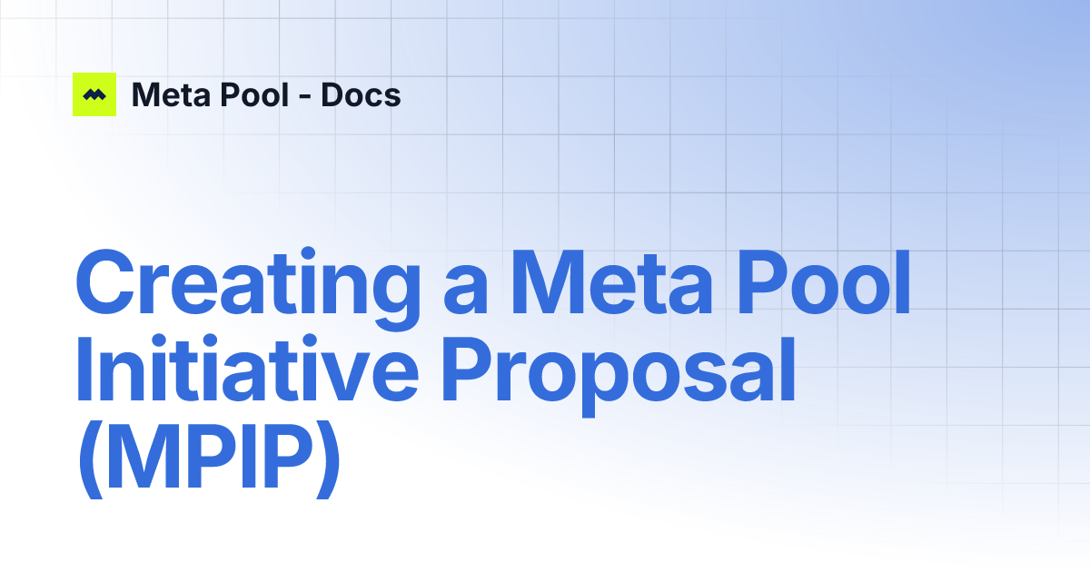 Creating a Meta Pool Initiative Proposal (MPIP) | Meta Pool - Docs