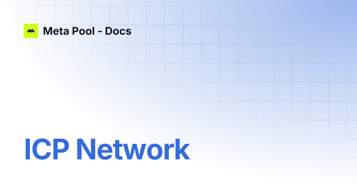 ICP Network | Meta Pool - Docs