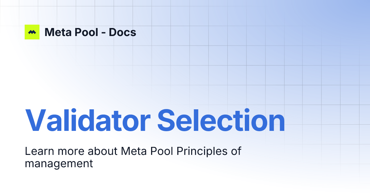 Validator Selection | Meta Pool - Docs