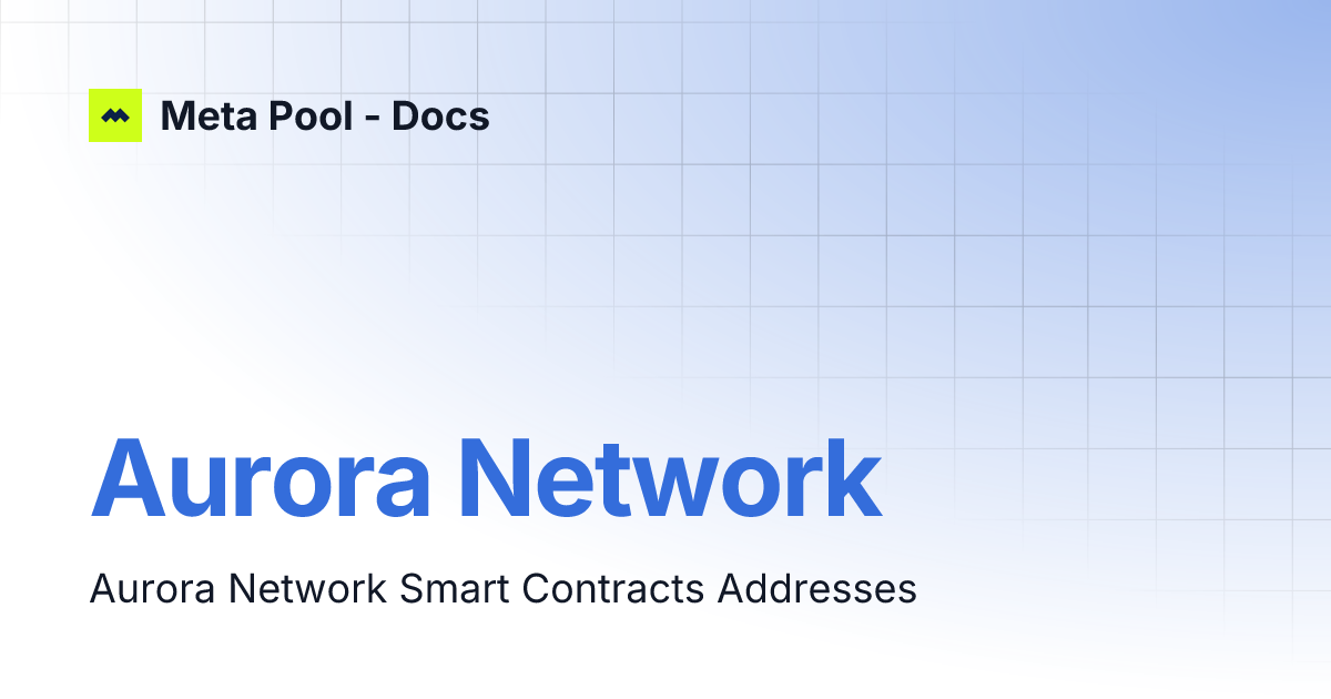 Aurora Network | Meta Pool - Docs