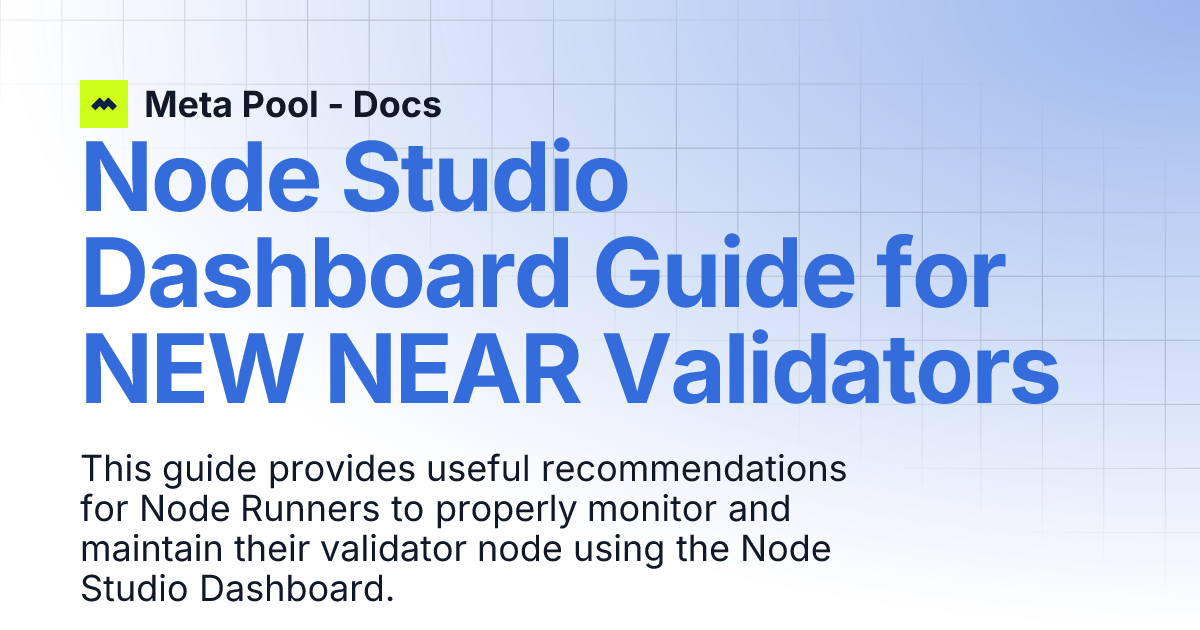 Node Studio Dashboard Guide for NEW NEAR Validators | Meta Pool - Docs