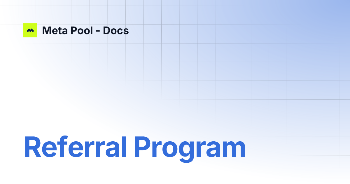 Referral Program | Meta Pool - Docs