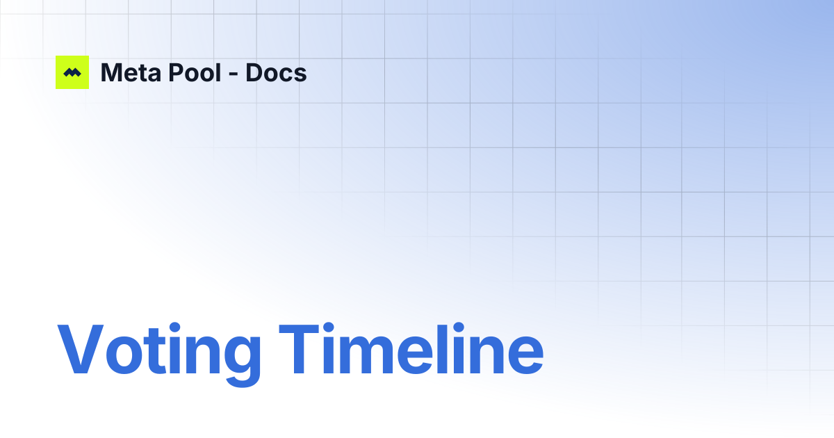 Voting Timeline | Meta Pool - Docs